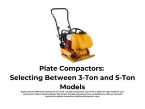 Plate Compactors: Selecting Between 3-Ton And 5-Ton Models - KGRK ...